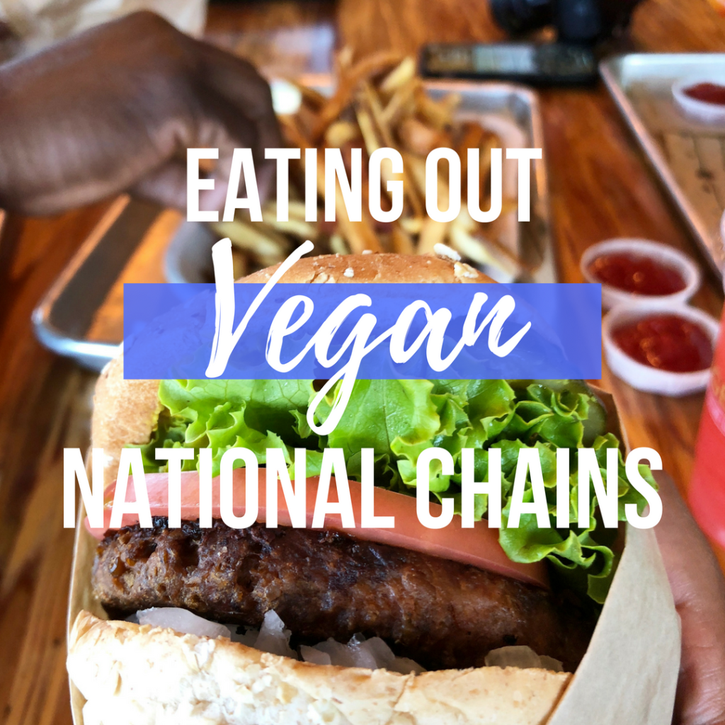 Eating Out Vegan: National Chains | ICanYouCanVegan