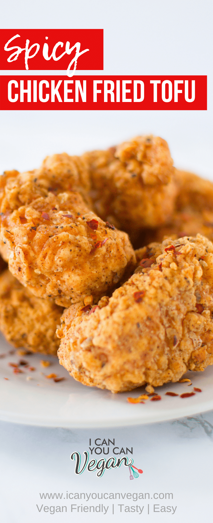 Spicy Chicken Fried Tofu | ICanYouCanVegan ICanYouCanVegan Spicy ...